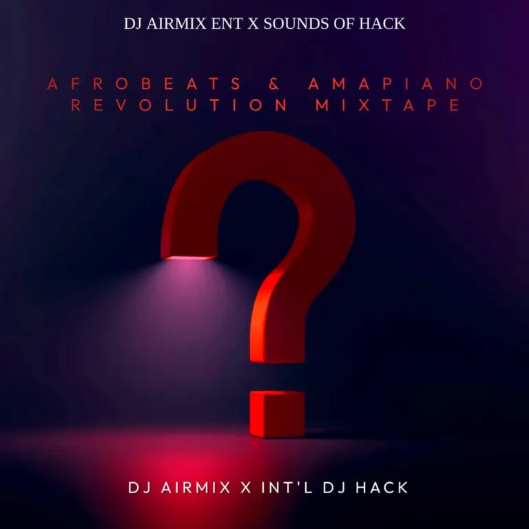Dj Hack x Dj Airmix Hot Banger – Afrobeats & Amapiano Revolution Mix ...