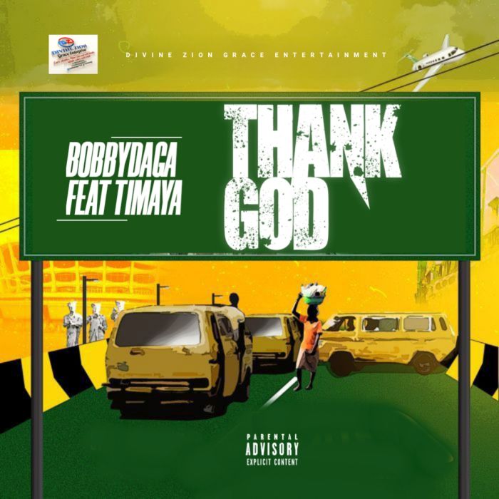 Bobbydaga Ft. Timaya - Thank God Mp3 Download