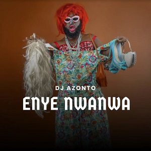 DJ Azonto – Enye Nwanwa Mp3 Download