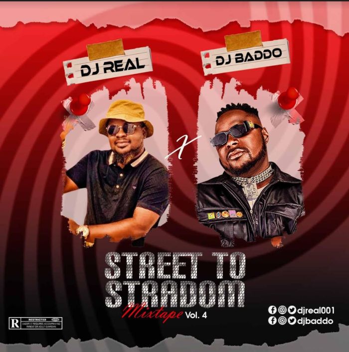 DJ Real x DJ Baddo Street To Stardom Mix Vol 4 Mp3 Download