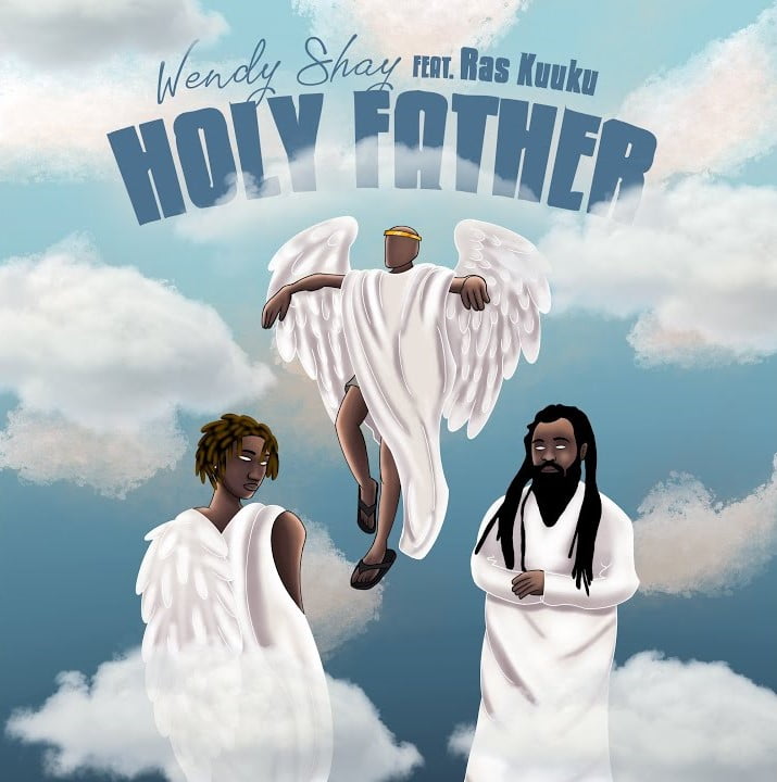 Wendy Shay – Holy Father Ft Ras Kuuku Mp3 Download