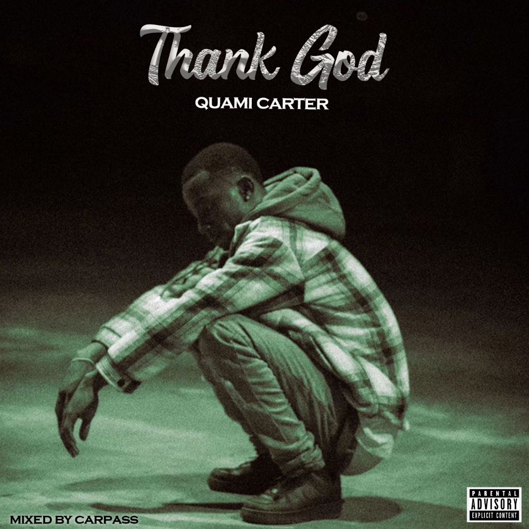 Download Mp3: Quami Carter - Thank God